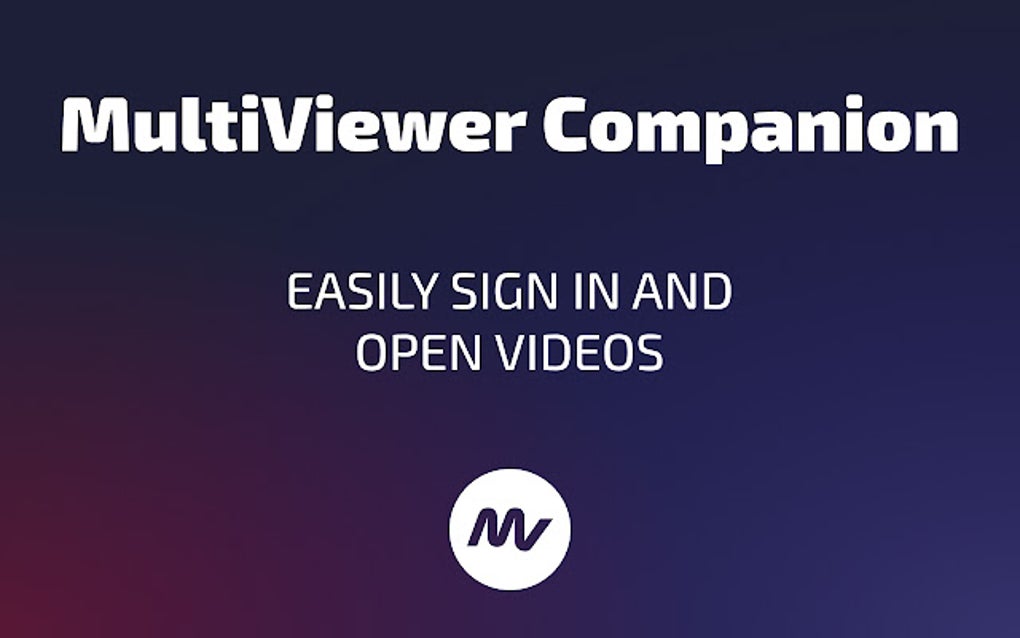 MultiViewer Companion for Google Chrome - Extension Download