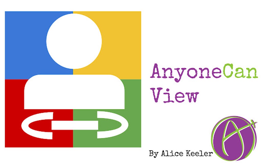 Alice Keeler AnyoneCanView for Google Chrome - Extension Download