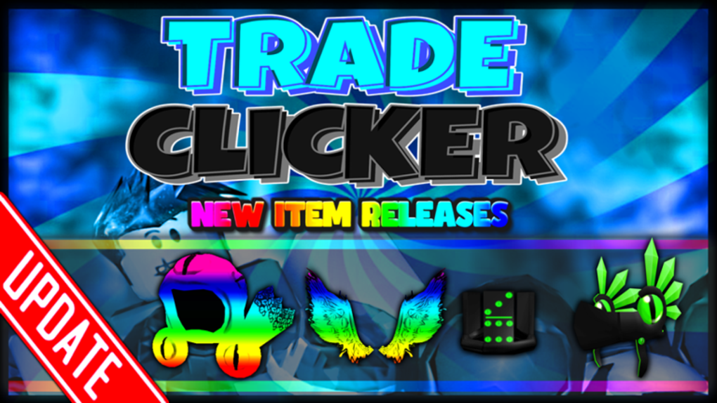 UPDATE Trade Clicker for ROBLOX - Game Download