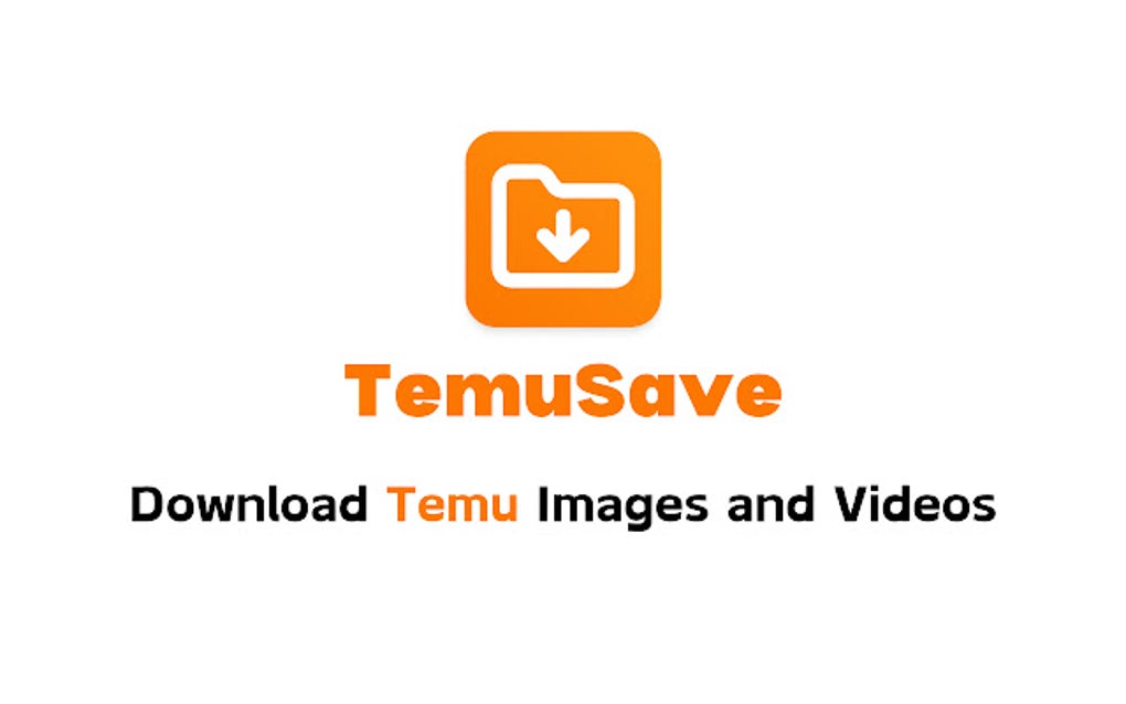TemuSave | Download Temu Images and Videos for Google Chrome - 拡張機能 無料 ...