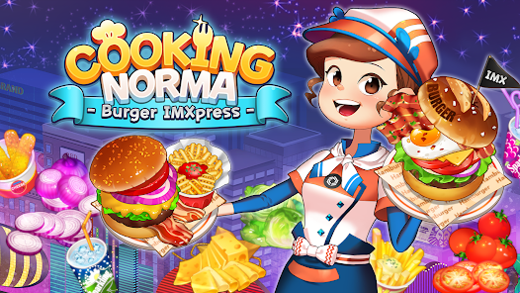 Cooking Norma: Burger IMXpress for Android - Download