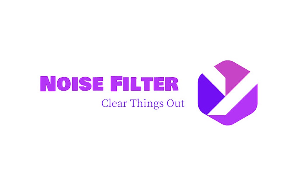 Noise Filter for Google Chrome - Extension Download