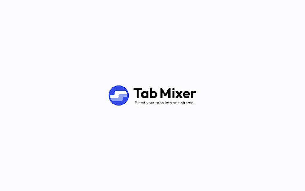 Tab Mixer Google Chrome 용 - 확장 프로그램 다운로드