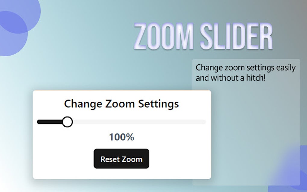 Zoom Slider for Google Chrome - Extension Download