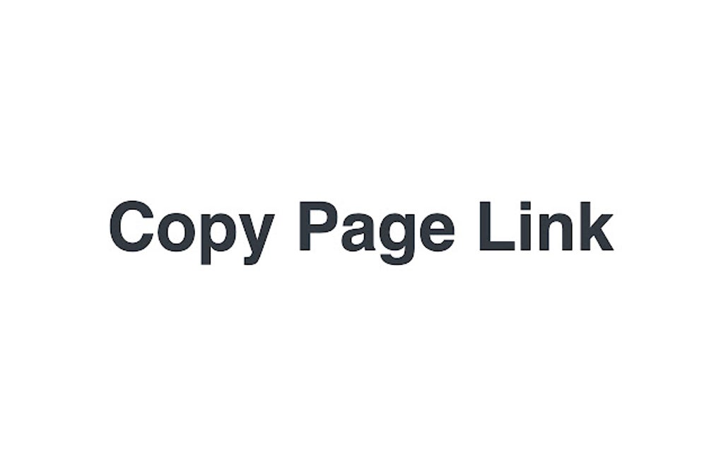 Copy Page Link for Google Chrome - Extension Download