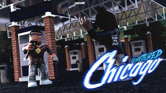 Chicago Remastered for ROBLOX - Game Download