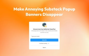 Hide Substack Popup Banner Google Chrome için - Eklenti İndir