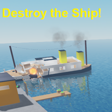 Destroy The Ship for ROBLOX - Game Download