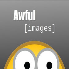 Awful Images for Google Chrome - Extension Download