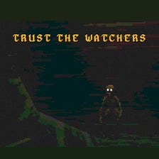 Trust the Watchers - Download