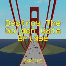 REVAMP Destroy The Golden Gate Bridge ROBLOX için - Oyun İndir