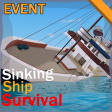 Event Sinking Ship Survival for ROBLOX - Game Download