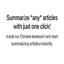 Summarize *this* Article for Google Chrome - Extension Download