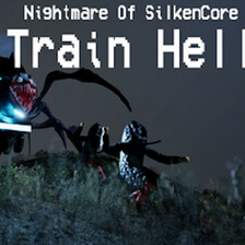 Nightmare Of SilkenCore - Train Hell - Download