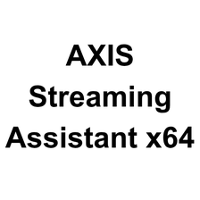 AXIS Streaming Assistant x64 - Download