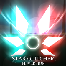 Star Glitcher: FE Version v1.12.30 para ROBLOX - Juego Descargar