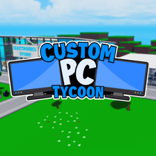EVENT Custom PC Tycoon para ROBLOX - Juego Descargar