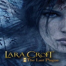 Lara Croft: The Last Plague - Download
