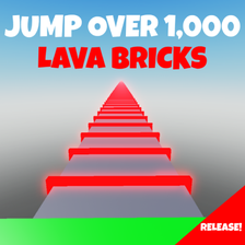Jump Over 1000 Lava Bricks for a prize for ROBLOX - Game Download