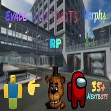 Evade Nextbots Morphs RP for ROBLOX - Game Download