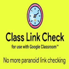 Class Link Check for Google Classroom™ สำหรับ Google Chrome - ส่วนขยาย ...