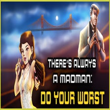 There's Always a Madman: Do Your Worst - İndir