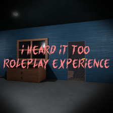 I Heard It Too Roleplay Experience for ROBLOX - Game Download