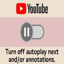 Turn Off YouTube Autoplay Next & Annotations for Google Chrome - Extension Download