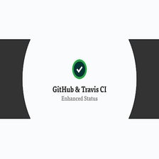 GitHub & Travis CI - Enhanced Status para Google Chrome - Extensión Descargar