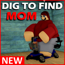 NEW CODES Dig to find mom for ROBLOX - Game Download