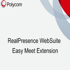 RealPresence WebSuite Easy Meet Extension pour Google Chrome ...