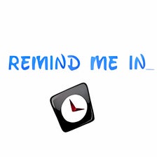 Remind Me In - Descargar