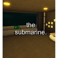 the submarine. for ROBLOX - Game Download