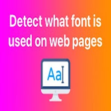 Font Detector Google Chrome için - Eklenti İndir