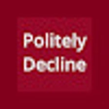 Politely Decline para Google Chrome - Extensión Descargar