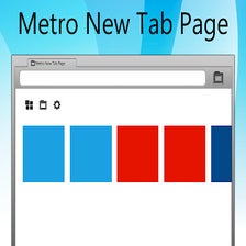 Metro New Tab Page for Google Chrome - Extension Download