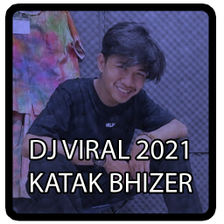 Dj Tik Tok Katak Bhizer Offlin for Android - Download