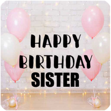 Happy Birthday Sister APK for Android - Download