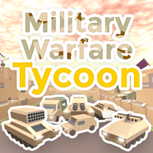 Military Warfare Tycoon für ROBLOX - Spiel Download
