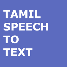 Tamil Speech To Text Convertor for Android - Download