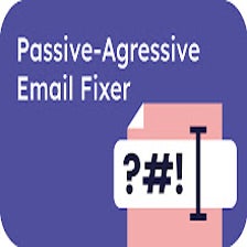 Passive-Aggressive Email Fixer pour Google Chrome - Extension Télécharger
