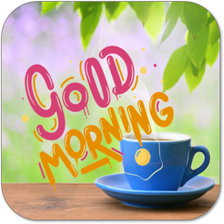 Good Morning Images and Quotes for Android - Download