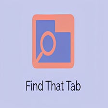 Find That Tab for Google Chrome - Extension Download