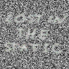 Lost in the Static - Descargar