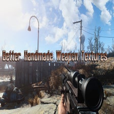 Better Handmade Weapon Textures for Fallout 4 - Mod Download