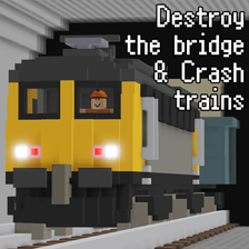Destroy the bridge Crash trains for ROBLOX - Game Download