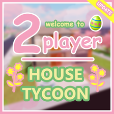 2 Player House Tycoon UPDATE ROBLOX için - Oyun İndir