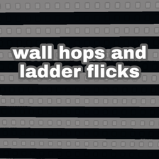 Wall Hops And Ladder Flicks Game xD para ROBLOX - Juego Descargar