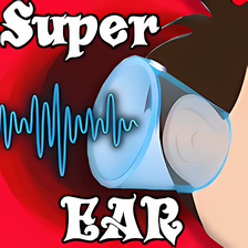 Super Ear - Super Hearing Voice amplifier for Android - Download