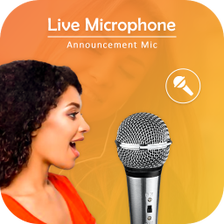 Live Microphone & Big Announcement MIC APK for Android - Download